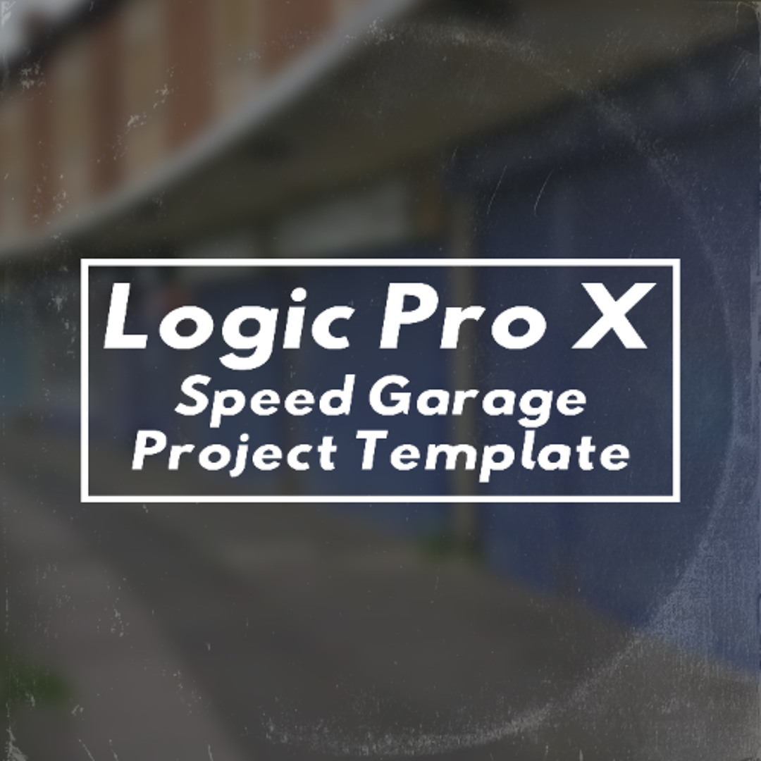 Stream Logic Pro Speed Garage Project Template by Paul Sirrell | Listen ...
