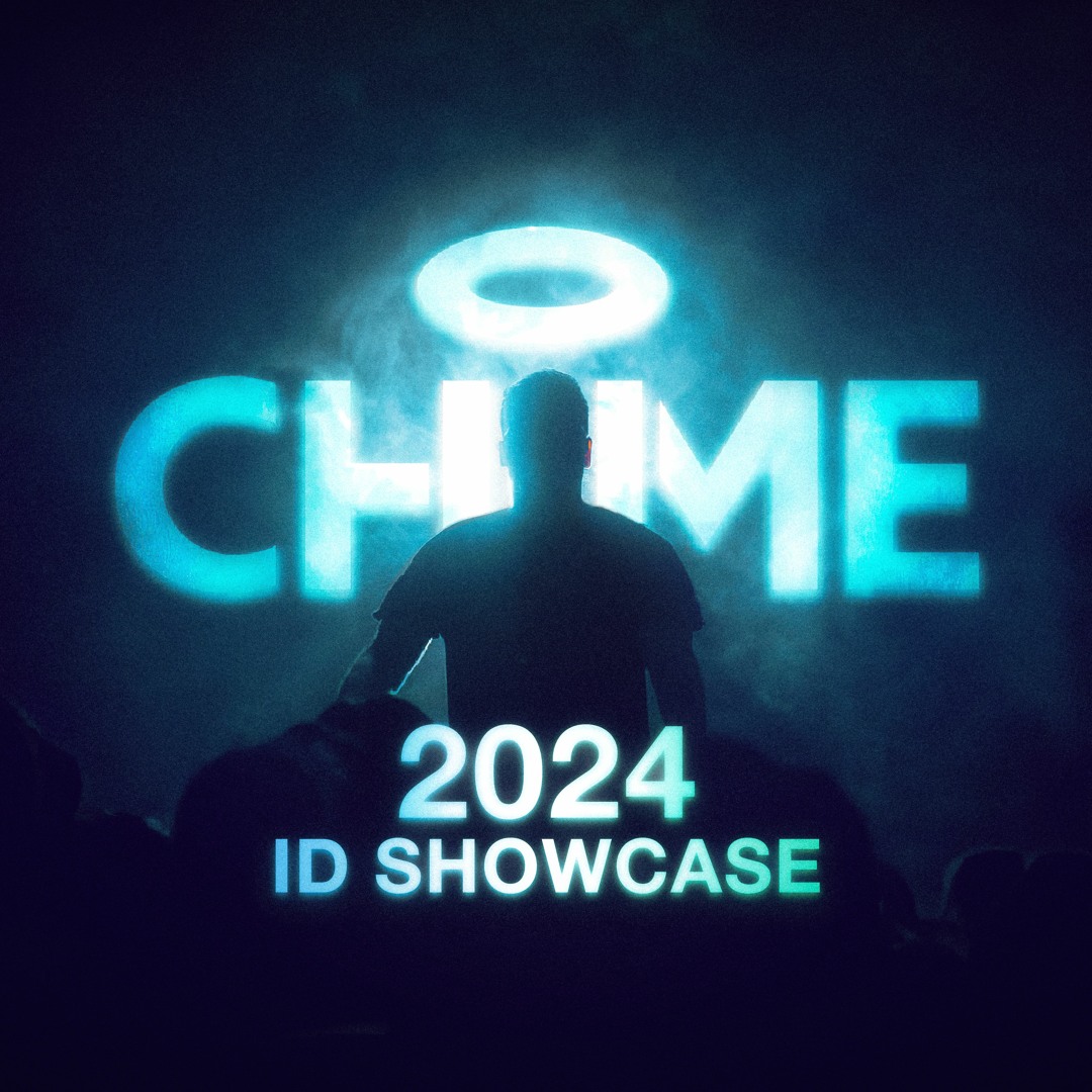 Stream Chime - 2024 ID Showcase by Chime | Listen online for free on SoundCloud