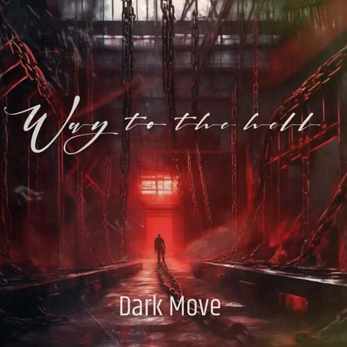 Stream The way To The Hell by ༒Dark Move༒ | Listen online for free on ...