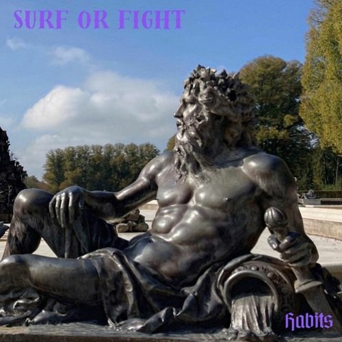 Stream Habits by Surf or Fight | Listen online for free on SoundCloud