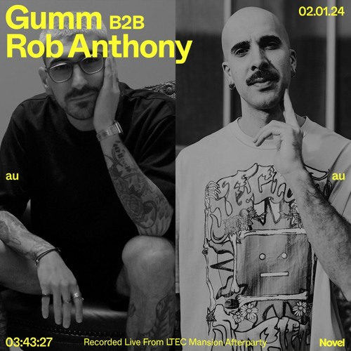 Stream Novelcast with Gumm b2b Rob Anthony (Recorded Live From LTEC Mansion Afterparty) - 02.01. ...