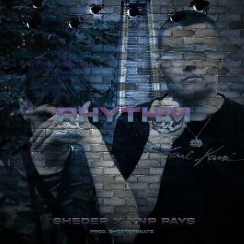 Stream YounganPays - RHYTHM ft. SHEDER (prod. Shooter Beatz) by YNP ... Stream YounganPays - RHYTHM ft. SHEDER (prod. Shooter Beatz) by YNP ...