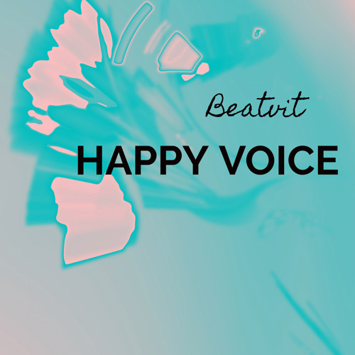 Stream Happy Voice by Beatvit | Listen online for free on SoundCloud