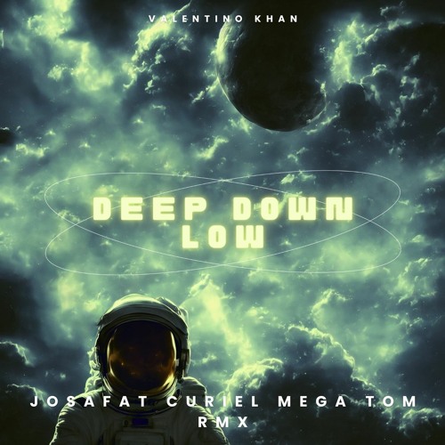 Stream Valentino Khan - Deep Down Low (Josafat Curiel MEGA TOM Rmx ...