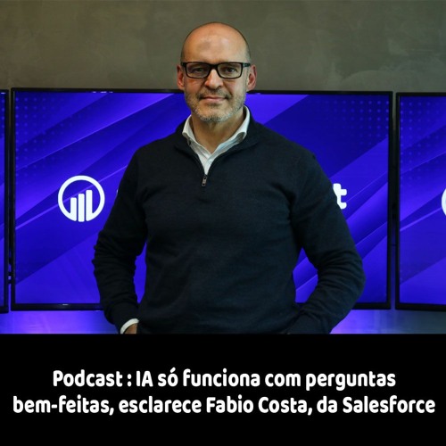 Stream Podcast: IA só funciona com perguntas bem-feitas, esclarece ...