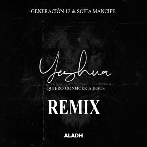 Stream Generación 12 & Sofia Mancipe-Quiero Conocer A Jesus (Yeshua ...