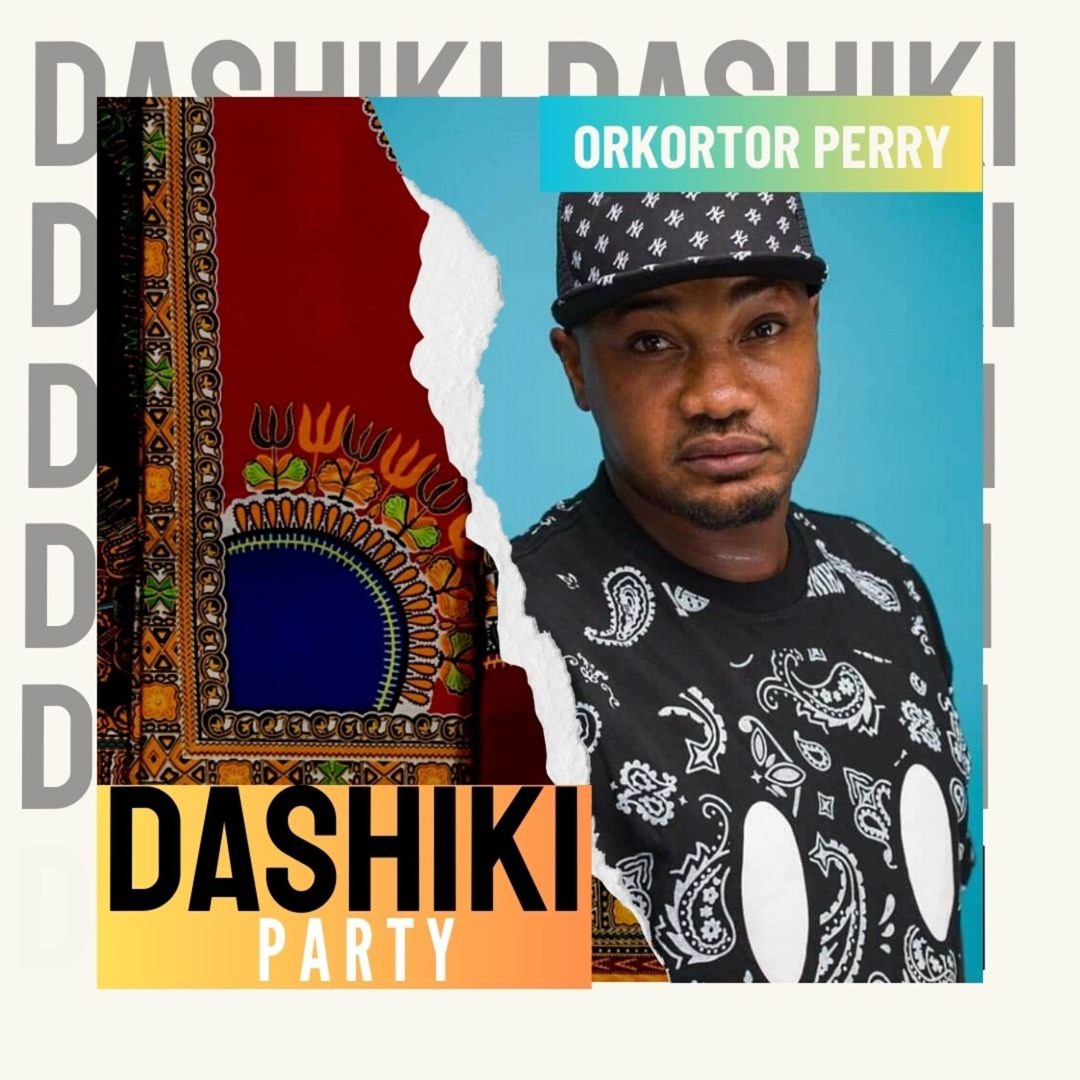 Stream Dashiki Party by Orkortor Perry | Listen online for free on ...