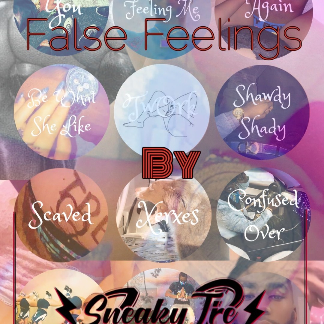 Stream Sneakytre | Listen to False Feelings playlist online for free on ...