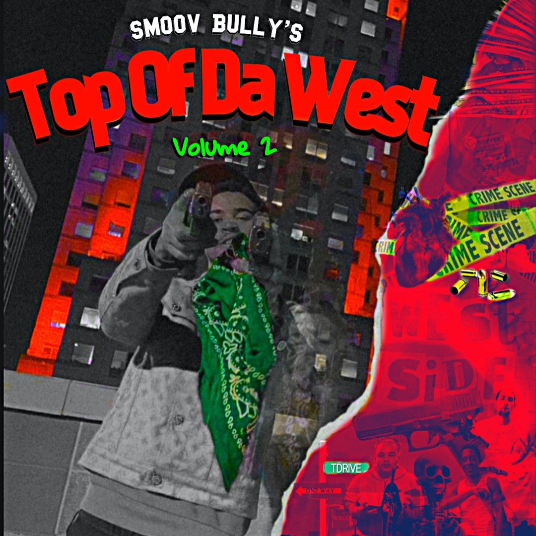 Stream Smoov Bully | Listen to TOP OF DA WEST (volume 2) playlist ...