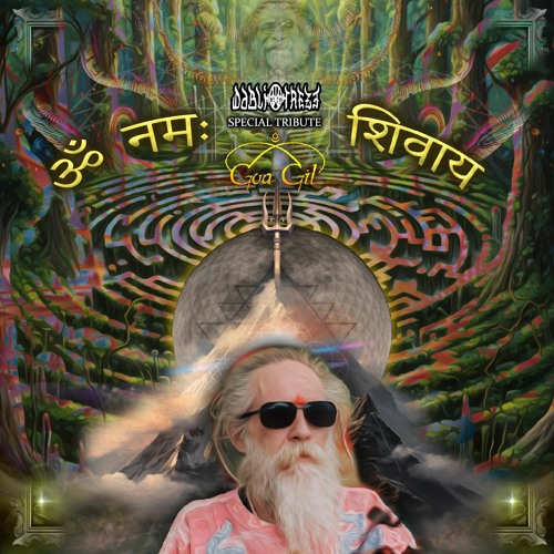 Stream Dabliotreze - ॐ नमः शिवाय (TRIBUTE TO GOA GIL) by Dabliotreze ...
