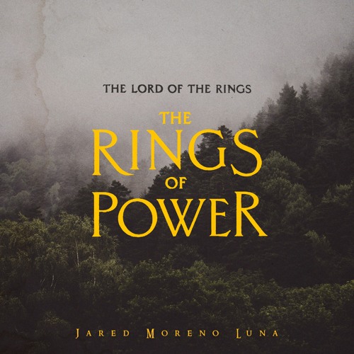 Stream The Lord Of The Rings - The Rings Of Power by Jared Moreno Luna ...