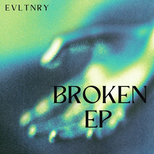 Stream EVLTNRY | Listen to Broken EP playlist online for free on SoundCloud