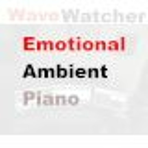 Stream Emotional Ambient Piano by Wavewatcher | Listen online for free ... Stream Emotional Ambient Piano by Wavewatcher | Listen online for free ...