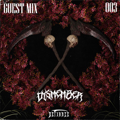 Stream DYSMEMBER _ GUEST MIX _ VOL.003 by DEFIANCE COLLECTIVE | Listen ...