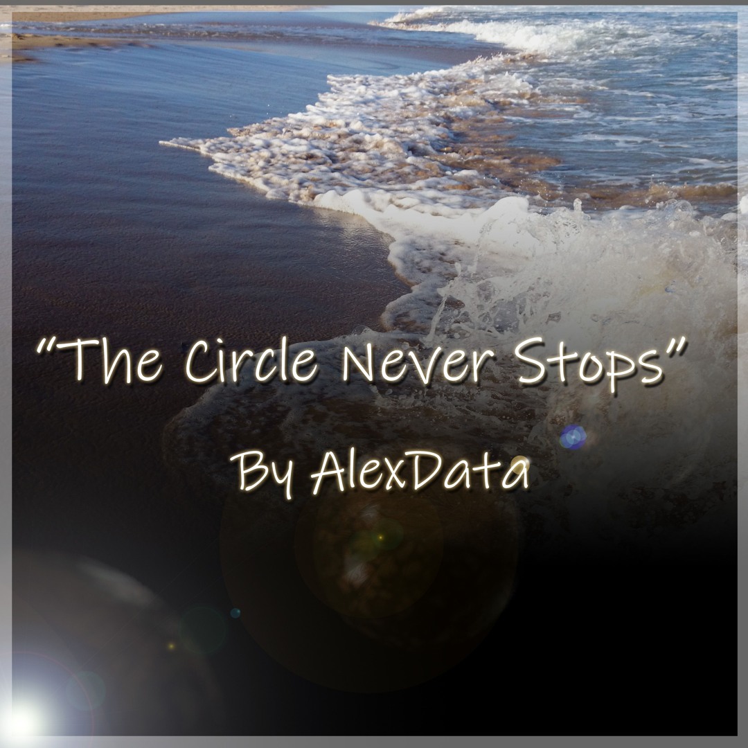 Stream The Circle Never Stops by AlexData | Listen online for free on ...