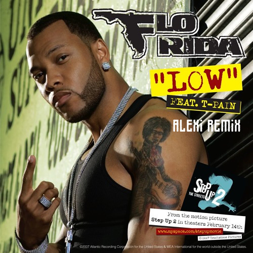 Stream Flo Rida - Low feat. T-Pain (ALEXi Remix) by ALEXi | Listen online for free on SoundCloud