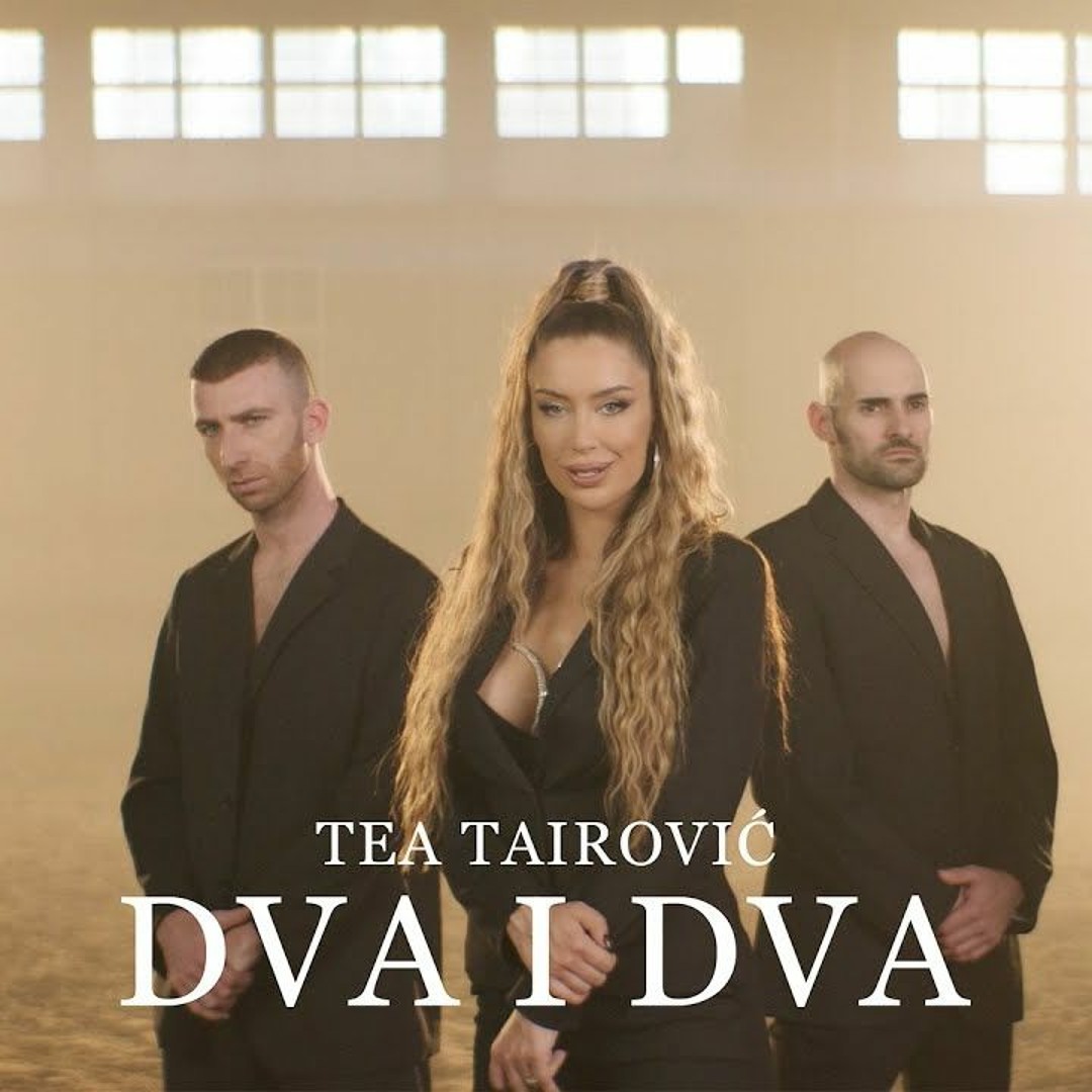 Stream Tea Tairovic - Dva i dva (MB REMIX) by MB Remix Production ...