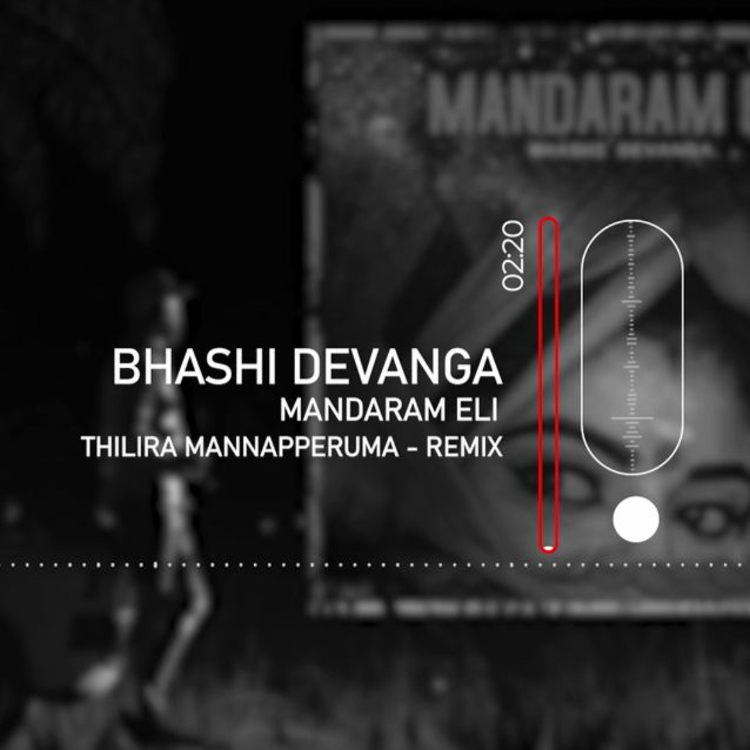 Stream BHASHI - Mandaram Eli (මන්දාරම් එළි) | Thilira Mannapperuma Remix by Thilira Mannapperuma ...