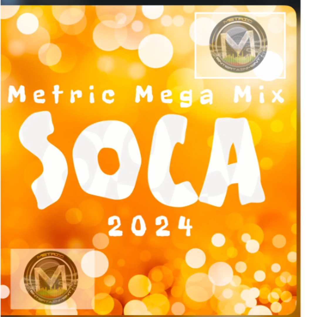 Stream Soca 2024 by MetricSound MixTapes | Listen online for free on SoundCloud
