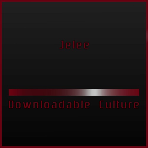 Stream Jelee - 'Downloadable Culture' by Wicked Wax | Listen online for free on SoundCloud