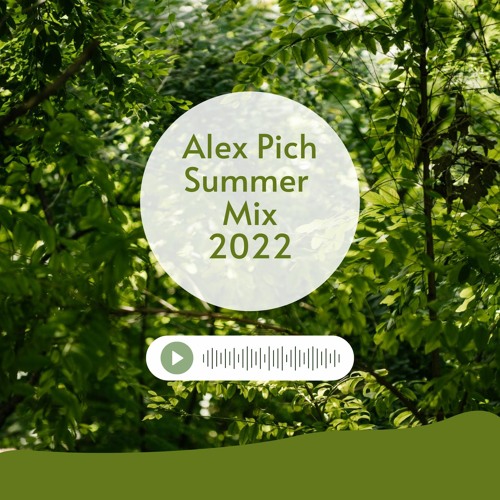 Stream Alex Pich - Summer Mix 2022 by Alex Pich | Listen online for free on SoundCloud