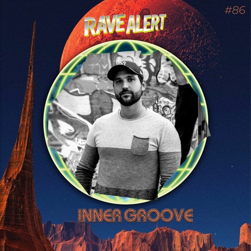 Stream RaveCast86 - Inner Groove by Rave Alert | Listen online for free ...