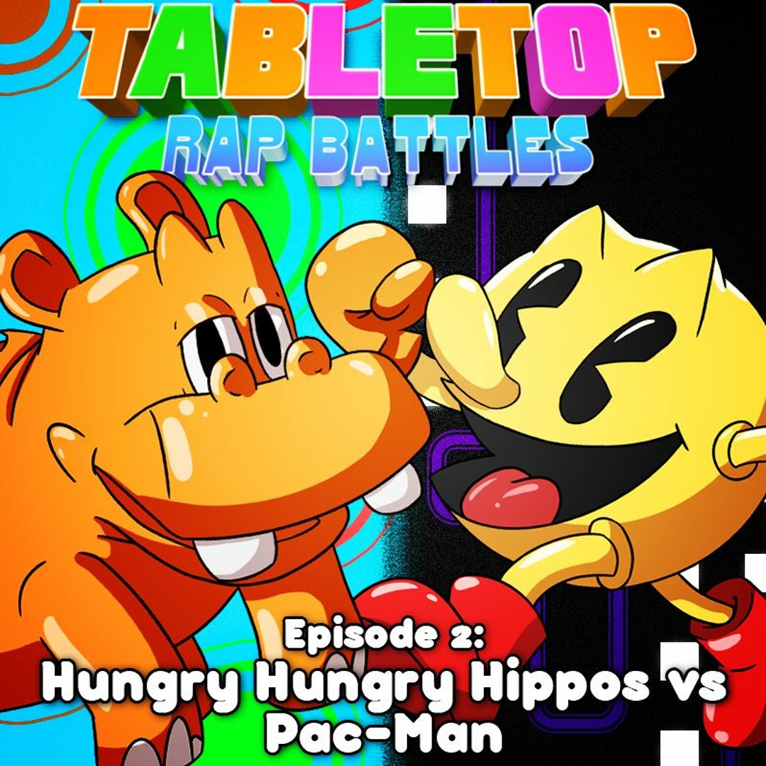 Stream Hungry Hungry Hippos vs Pac-Man - TableTop Rap Battles #2 (ft ...