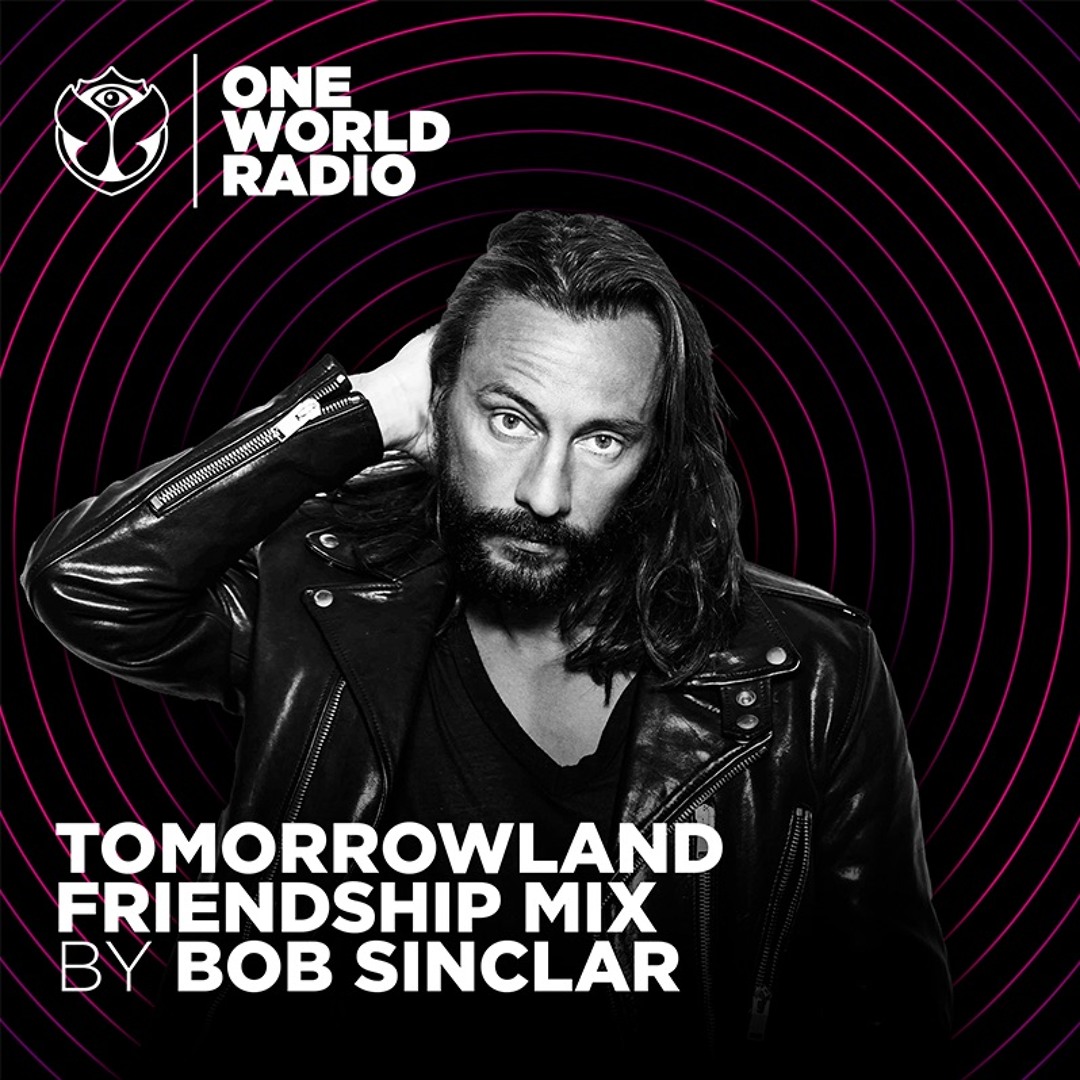 Stream Tomorrowland Friendship Mix - Bob Sinclar by Tomorrowland ...