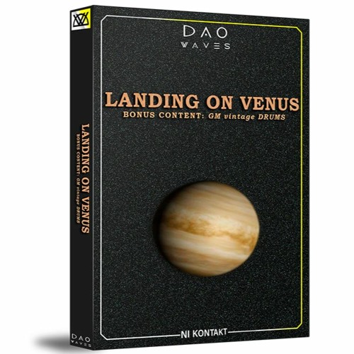 Stream Landing on Venus | NI Kontakt sample library preview by DaoWaves | Listen online for free ...