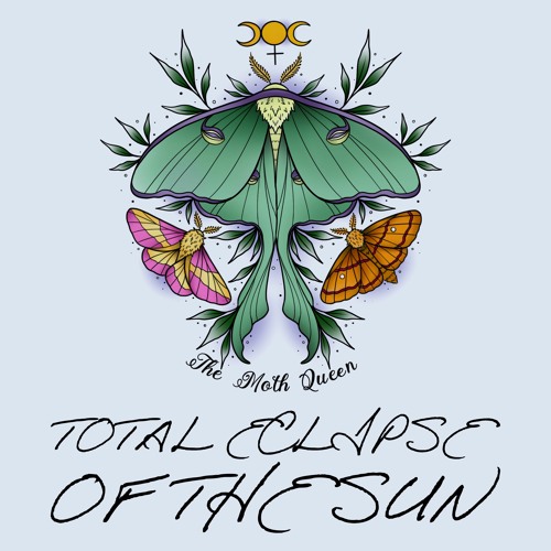 Stream The Moth Queen | Listen to Total Eclipse of The Sun playlist ...