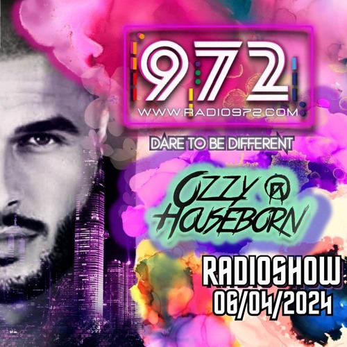 Stream 972 RADIOSHOW 06-04-2024 by Ozzy Houseborn | Listen online for ...