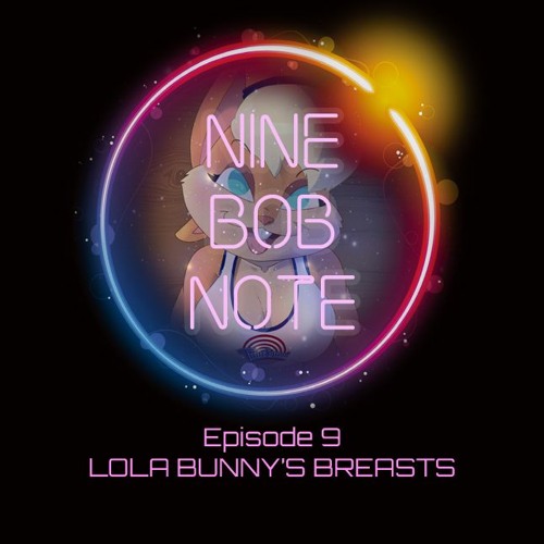 Stream Episode 9: Lola Bunny's Breasts by Nine Bob Note | Listen online ...