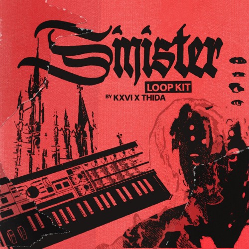 Stream ! Sinister Loop Kit Preview by SoniX | Listen online for free on SoundCloud