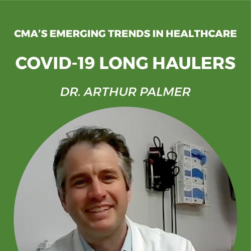 Stream CMA Emerging Trends in Healthcare Virtual Panel - COVID Long ...