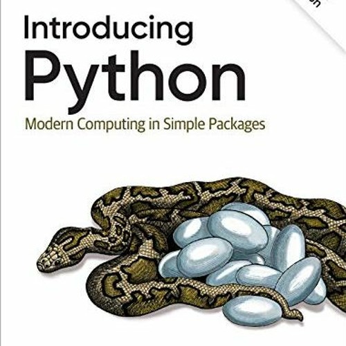 Stream ( ZFcXH ) Introducing Python: Modern Computing in Simple ...
