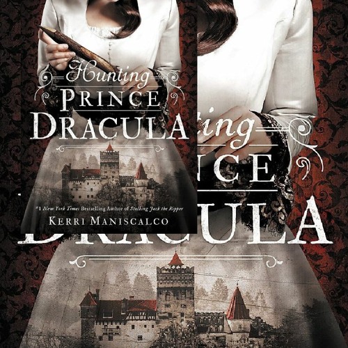 Stream Pdf⚡(read online) Hunting Prince Dracula (Stalking Jack the ...