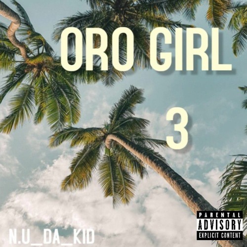 Stream ORO GIRL 3 (prod by levi and N.U_DA_KID) by N.U_DA_KID | Listen ...