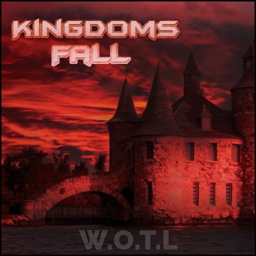 Stream Kingdoms Fall by Word Of The Land | Listen online for free on SoundCloud