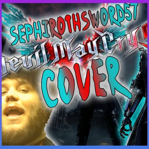 Stream Devil May Cry 5 - Devil Trigger - Cover by SephirothSword57 ...