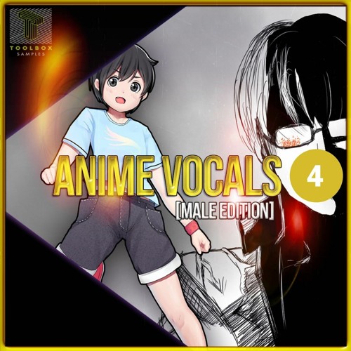 Stream episode Toolbox Samples - Anime Vocals 4 (Male Edition) by ...