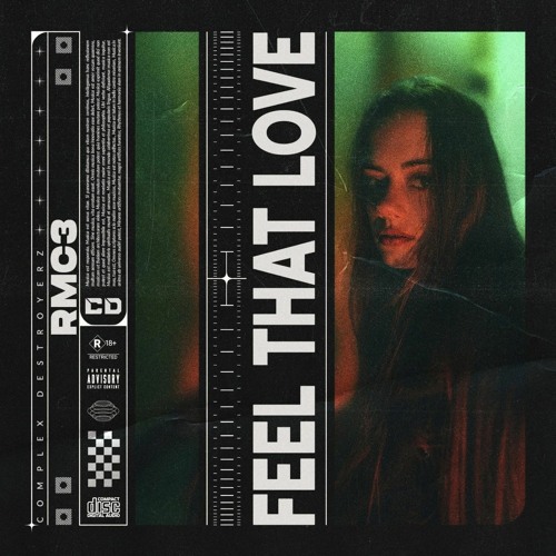 Stream RMC3 - Feel That Love [OUT NOW] by Complex Destroyerz | Listen ...