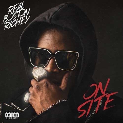 Stream On Site by Real Boston Richey | Listen online for free on SoundCloud