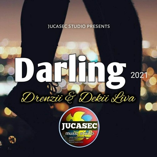 Stream Darling (2021) by Dekii Liva | Listen online for free on SoundCloud