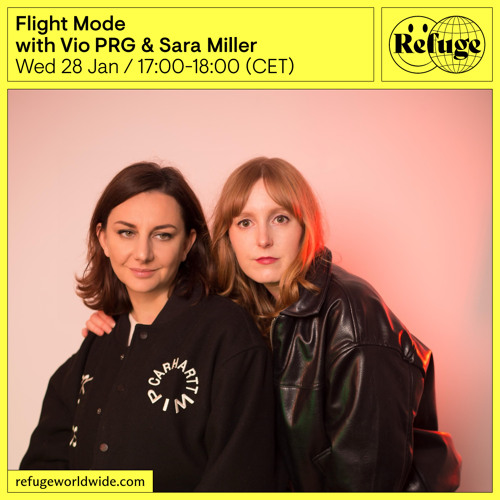 Stream Flight Mode - Vio PRG & Sara Miller - 28 Jan 2026 by Refuge ...