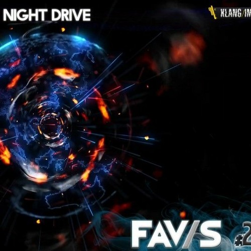 Stream FAV/S *026 - ZweiTakt presents NIGHT DRIVE by KLANG/IM/PULS ...