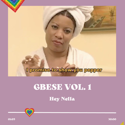 Stream GBESE VOL.1 by Hey Nella | Listen online for free on SoundCloud