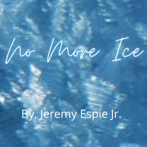 Stream No More Ice by Jeremy Espie | Listen online for free on SoundCloud