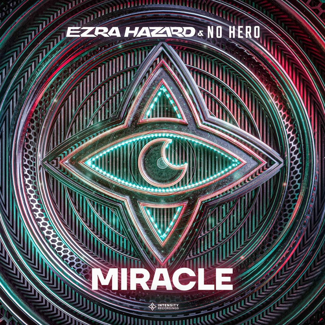 Stream Ezra Hazard & No Hero - Miracle by Intensity Recordings | Listen online for free on ...