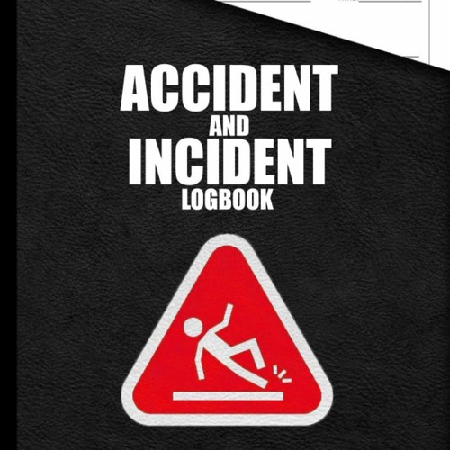 Stream Ebook Accident And Incident Log Book: Accident report book with ...