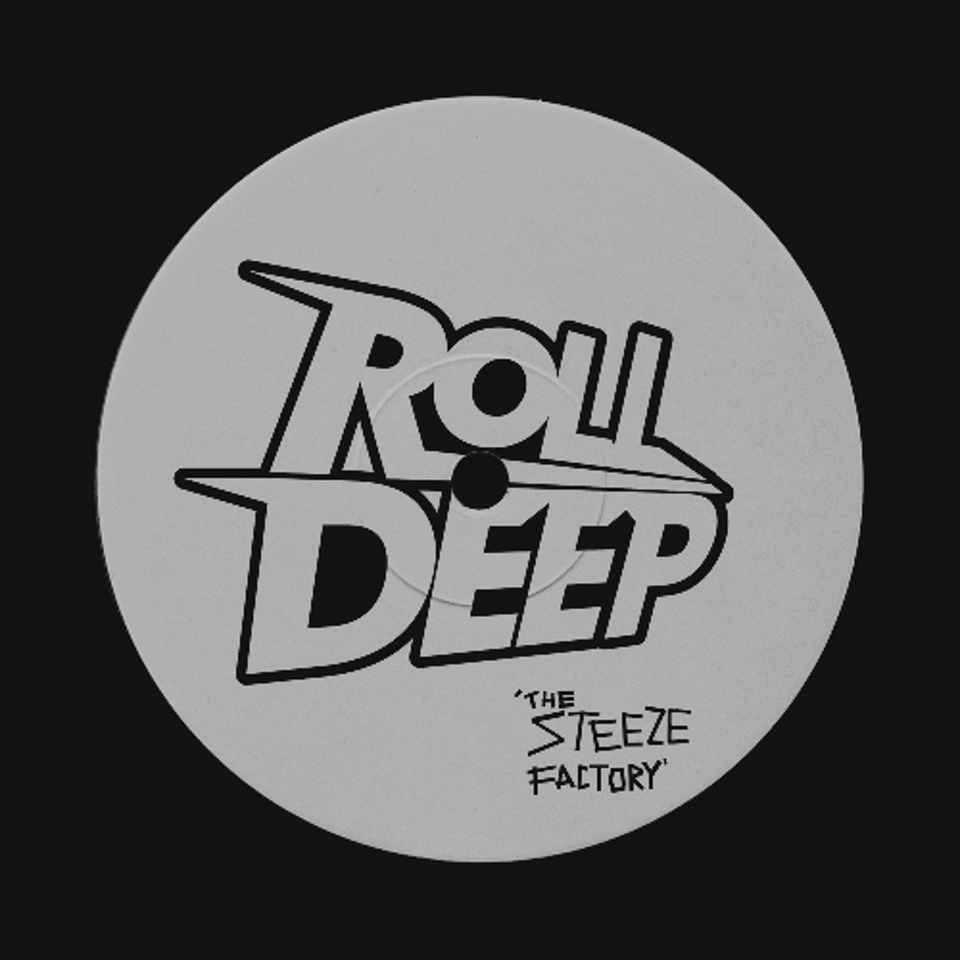 Stream Roll Deep x Steeze Factory (Drewku Flip) by DREWKU | Listen ...